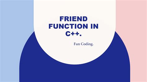 Friend Function In C Part 1 Youtube