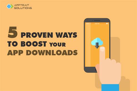 5 proven ways to boost your app downloads