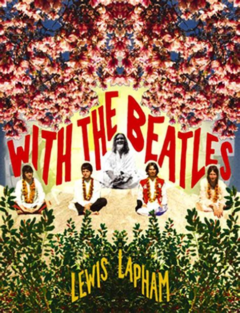 With The Beatles Lapham Lewis 9780976658320 Books
