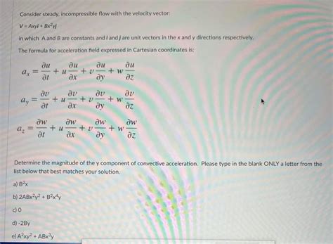 solved consider steady incompressible flow with the