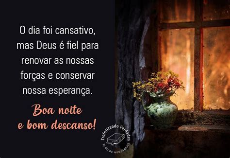 O Dia Foi Cansativo Mas Deus é Fiel Para