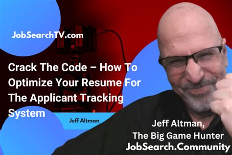 Optimize Your Resume For The Applicant Tracking System