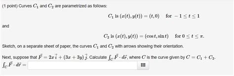 solved curves c1c1 and c2c2 are parametrized as follows