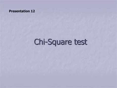 Ppt Chi Square Test Powerpoint Presentation Free Download Id