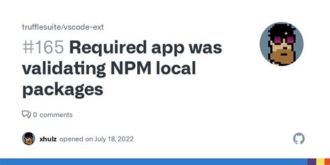 Required App Was Validating Npm Local Packages · Issue 165 · Trufflesuitevscode Ext · Github