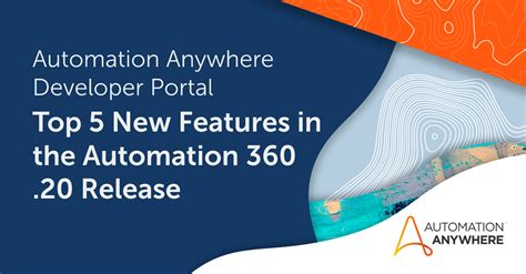Top 5 New Features In The Automation 360 20 Release Automation Anywhere Rpa Developer Portal