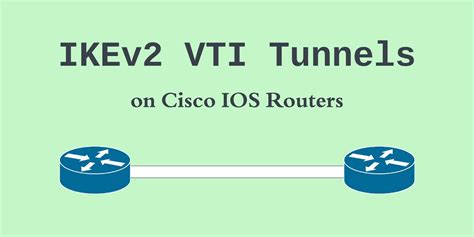 Configure Vti Tunnels On Cisco Routers Howtorouteswitch