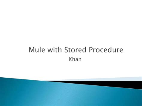 Mule With Stored Procedure Ppt