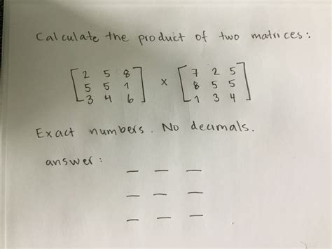 Solved Calculate The Product Of Two Matrices Chegg