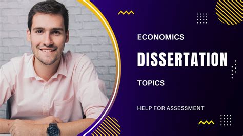 Economics Dissertation Topics 25 Examples You Can Explore Economics Dissertation Topics 25 Examples You Can Explore