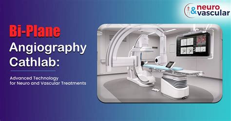 Bi Plane Angiography Cathlab Advanced Technology For Neuro And Vascular Treatments Drsuresh