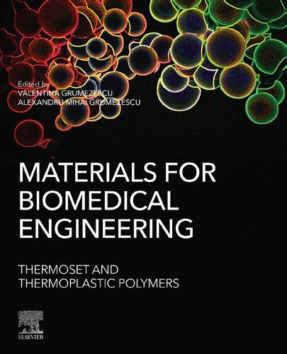 Materials For Biomedical Engineering Thermoset And Thermoplastic