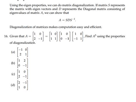 Solved Using The Eigen Properties We Can Do Matrix