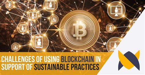 How Blockchain Can Be Used To Support Sustainable Business Practices Aspired Vision