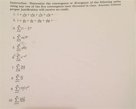 Solved Determine The Convergence Or Divergence Of The Chegg Com