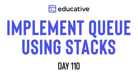 Implement Queue Using Stacks Leetcode Easy Day 110