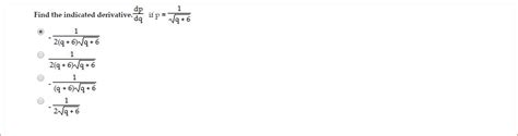 Solved Find The Indicated Derivative Dp Dq If P 1 Root