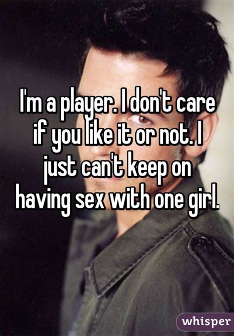 17 Guys Admit To Being A Player When It Comes To Sex