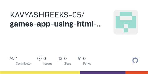 GitHub KAVYASHREEKS Games App Using Html Css Javascript