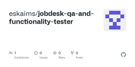Github Eskaimsjobdesk Qa And Functionality Tester