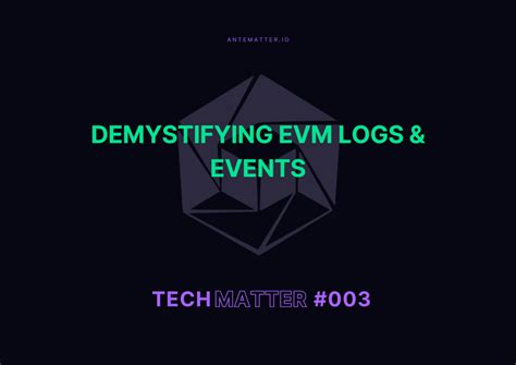 Tm003 Demystifying Evm Logs And Events
