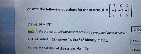 Solved Answer The Following Questions For The Matrix A Auf Chegg