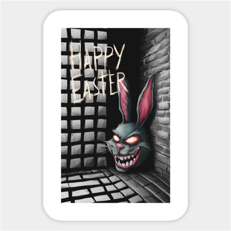 Scary Banny Happy Scary Banny Happy Easter Sticker Teepublic