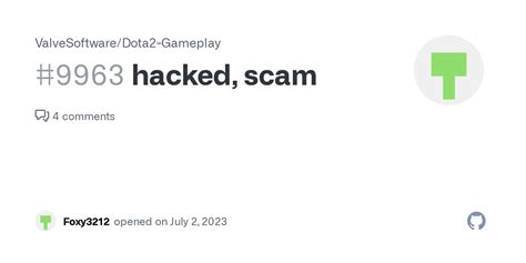 Hacked Scam · Issue 9963 · Valvesoftwaredota2 Gameplay · Github