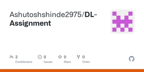 Github Ashutoshshinde2975 Dl Assignment