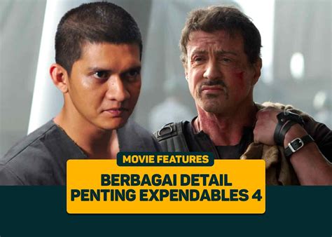 Berbagai Detail Penting Di Film Expendables 4 Greenscene