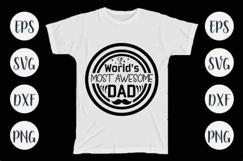 Worlds Most Awesome Dad Graphic By Design Seller · Creative Fabrica