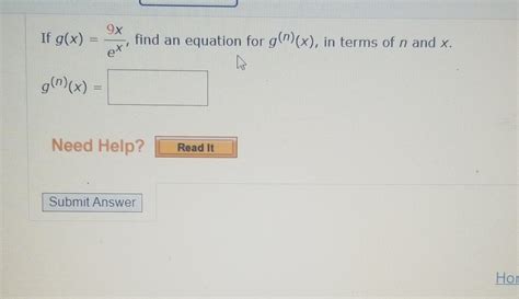 Solved If G X Ex9x Find An Equation For G N X In Terms Chegg Com
