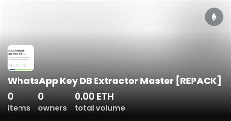 WhatsApp Key DB Extractor Master REPACK Collection OpenSea