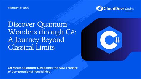 Discover Quantum Wonders Through C A Journey Beyond Classical Limits