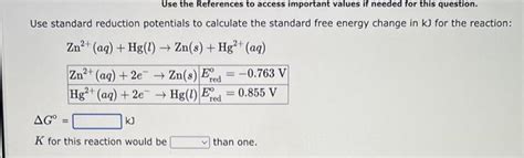 [Solved]: Use standard reduction potentials to calculate th