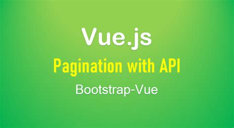 Vue Pagination With Axios And Api Server Side Pagination Example
