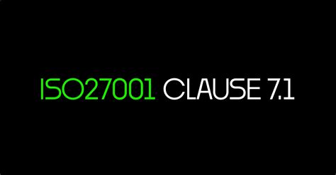 Iso 27001 Clause 7 1 Ultimate Guide With Checklist