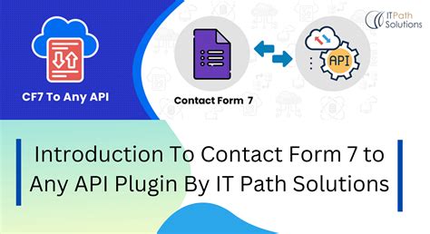 Introduction To Contact Form To Any API Plugin By IT Path Solutions