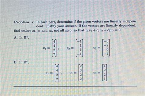 solved determine if the given vectors are linearly