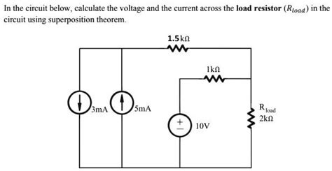 Solved Verify Superposition Theorem Including Values Of Currents And