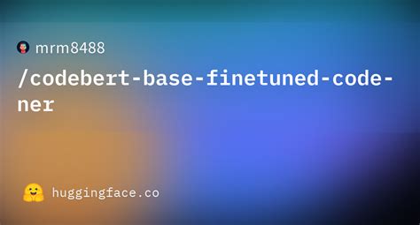Mrm8488codebert Base Finetuned Code Ner At Main