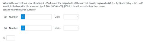 Solved What Is The Current In A Wire Of Radius R 2 61 Mm If
