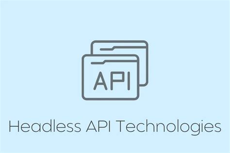 What Is A Headless Api Abdelhadi Dyouri