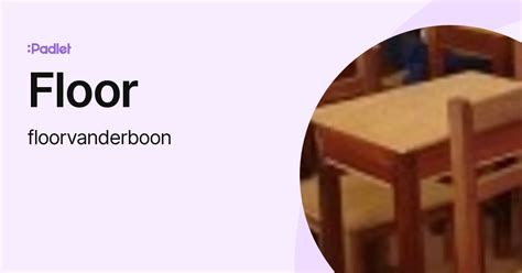 Floor Floorvanderboon Profile Padlet