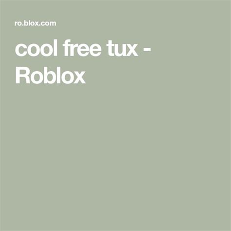 Cool Free Tux Roblox Roblox Tux Free