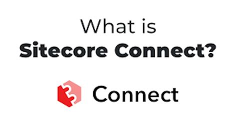 Sitecore Connect Main Building Blocks Rsitecore