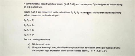 Solved A Combinational Circuit With Four Inputs Abcd