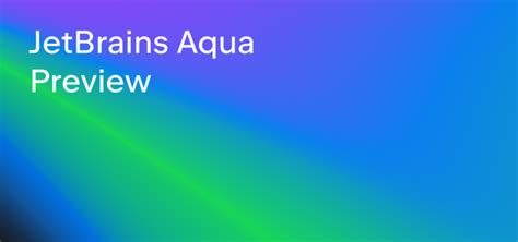 Introducing Aqua A Powerful Ide For Test Automation By Jetbrains The Quality Assurance Blog