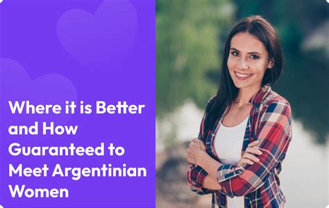 Argentinian Women Dating How To Meet And Impress Argentinian Women