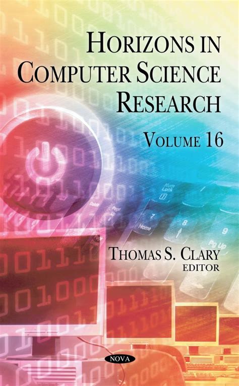 Horizons In Computer Science Research Volume 16 Nova Science Publishers